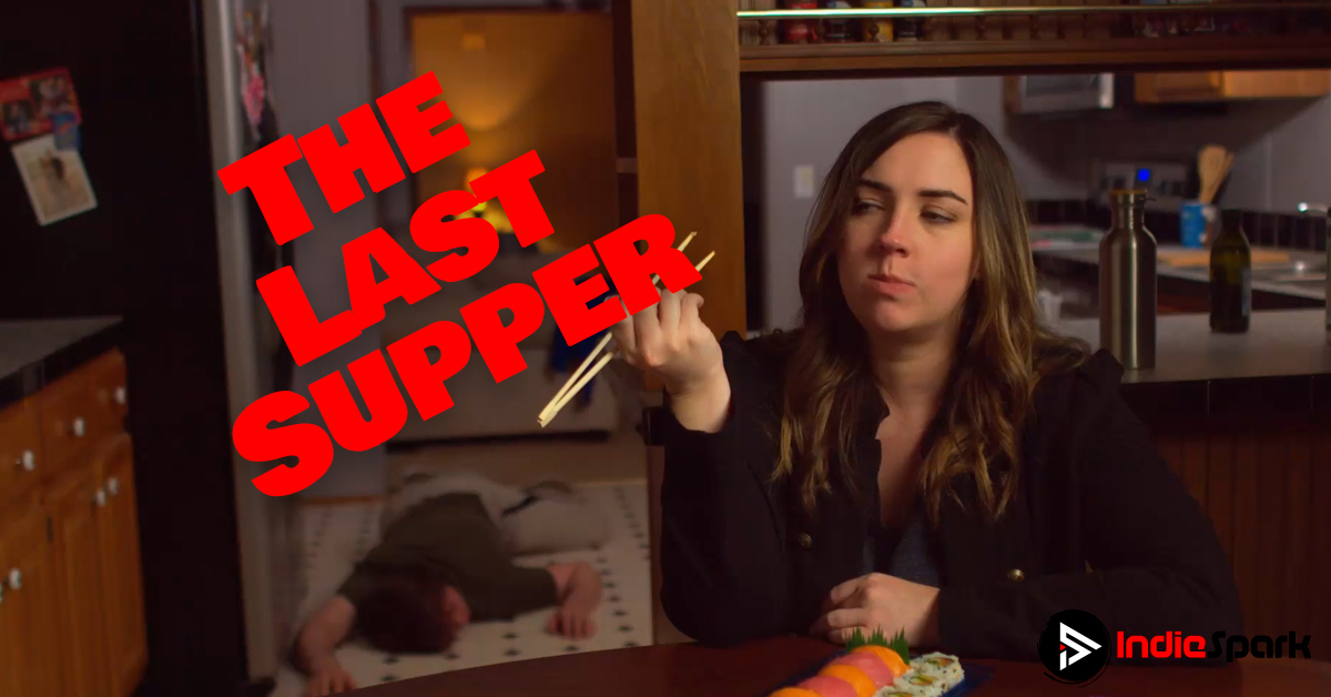 The Last Supper - Horror Short Comedy Film - IndieSpark.tv